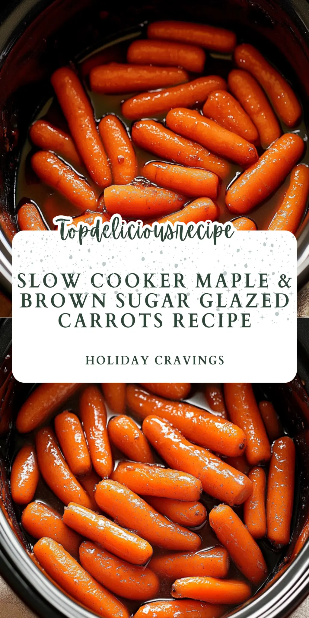 Slow Cooker Maple & Brown Sugar Glazed Carrots Recipe - Top delicious ...